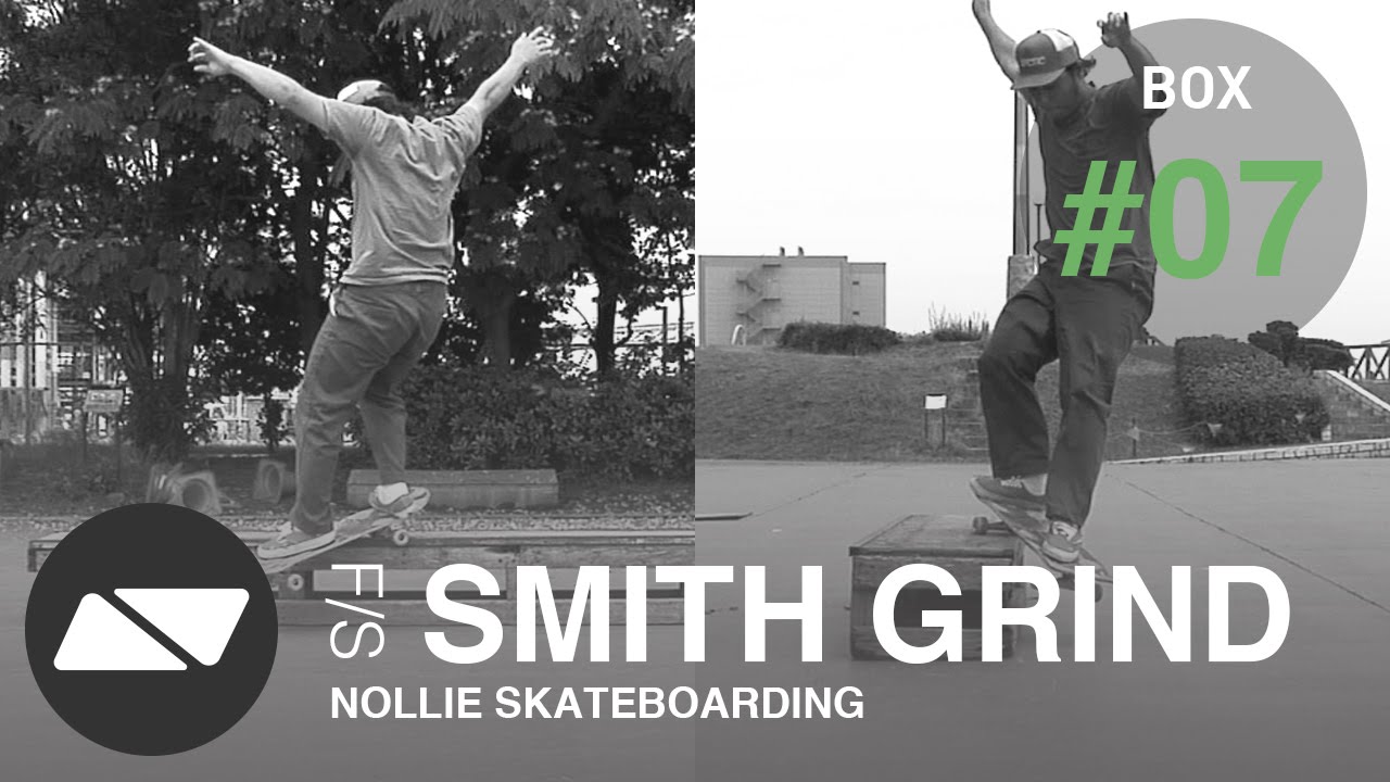 F/S SMITH GRIND | フロントサイドスミスグラインド | NOLLIE SKATEBOARDING