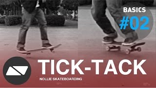 틱택 (Tick-Tack) | 스케이트보드 스쿨 - Nollie